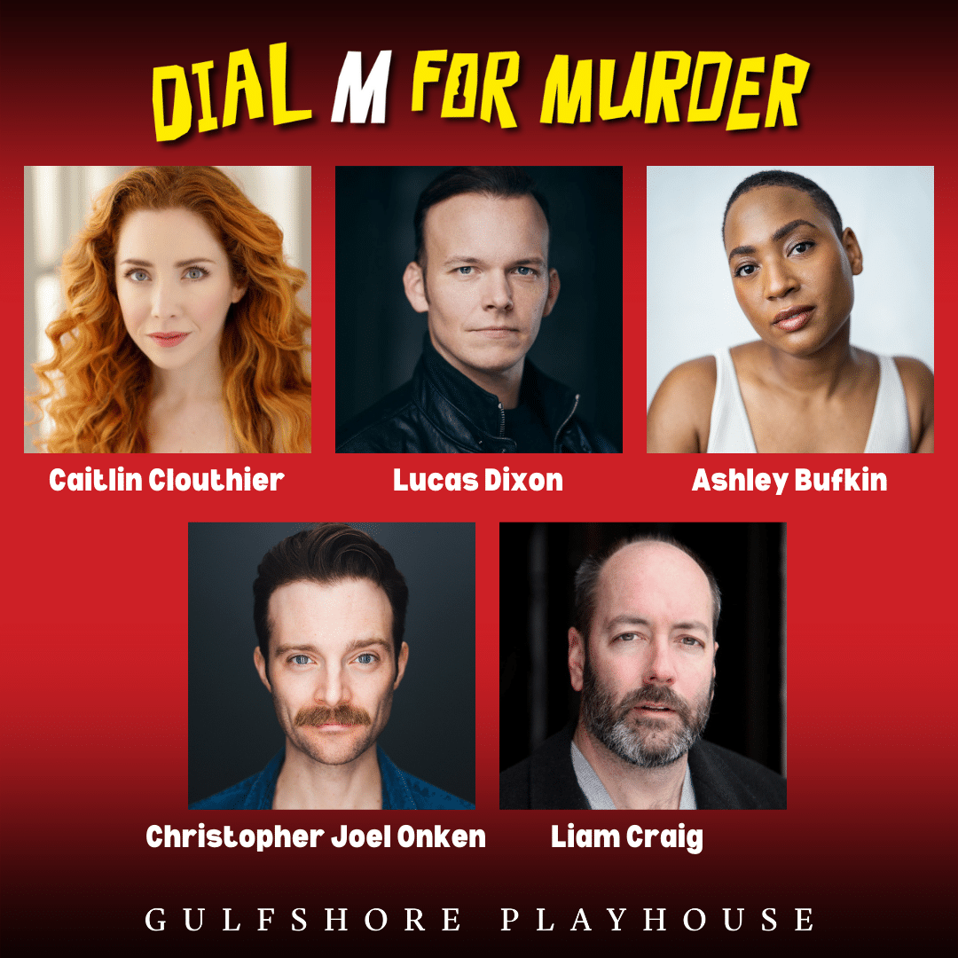 DIAL M FOR MURDER Cast Announced At Gulfshore Playhouse; Now Extended ...